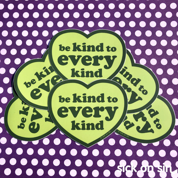 Be Kind To Every Kind | Waterproof Vinyl Sticker | Cute Vegan Swag ...